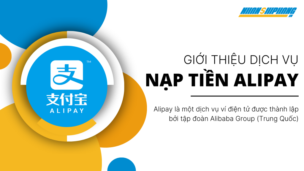 Dịch vụ nạp tiền Alipay và sử dụng ví Alipay để thanh toán | Nhận Ship Hàng - Một chữ tín, vạn ...